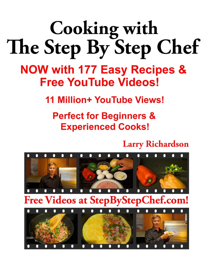 The Step By Step Chef: Teaching Millions to Cook One Step at a Time ...