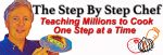The Step By Step Chef: Teaching Millions to Cook One Step at a Time ...